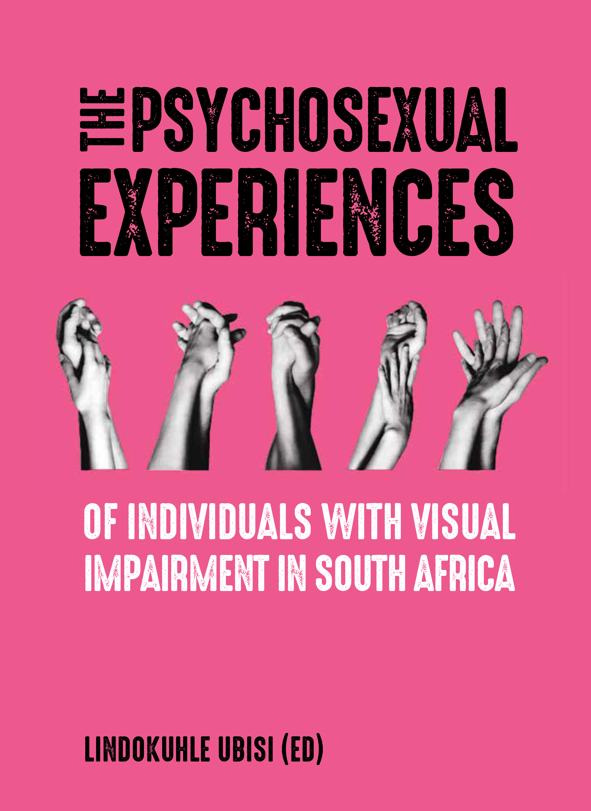 The Psychosexual Experiences of Individuals with Visual Impairment in ...